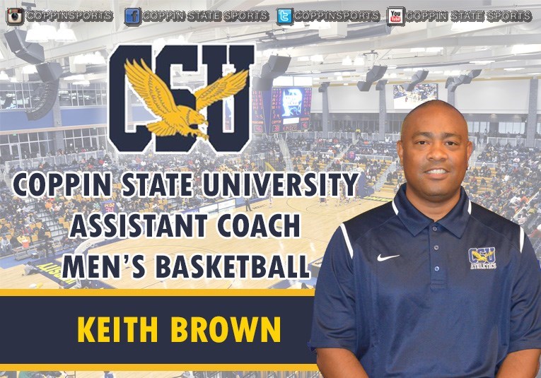 Keith Brown Named Assistant Basketball Coach at Coppin State - HoopDirt