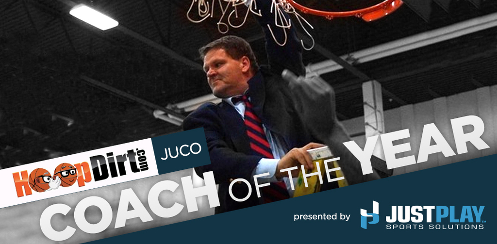 HoopDirt.com 2017-18 Junior College Coach of the Year presented by Just ...