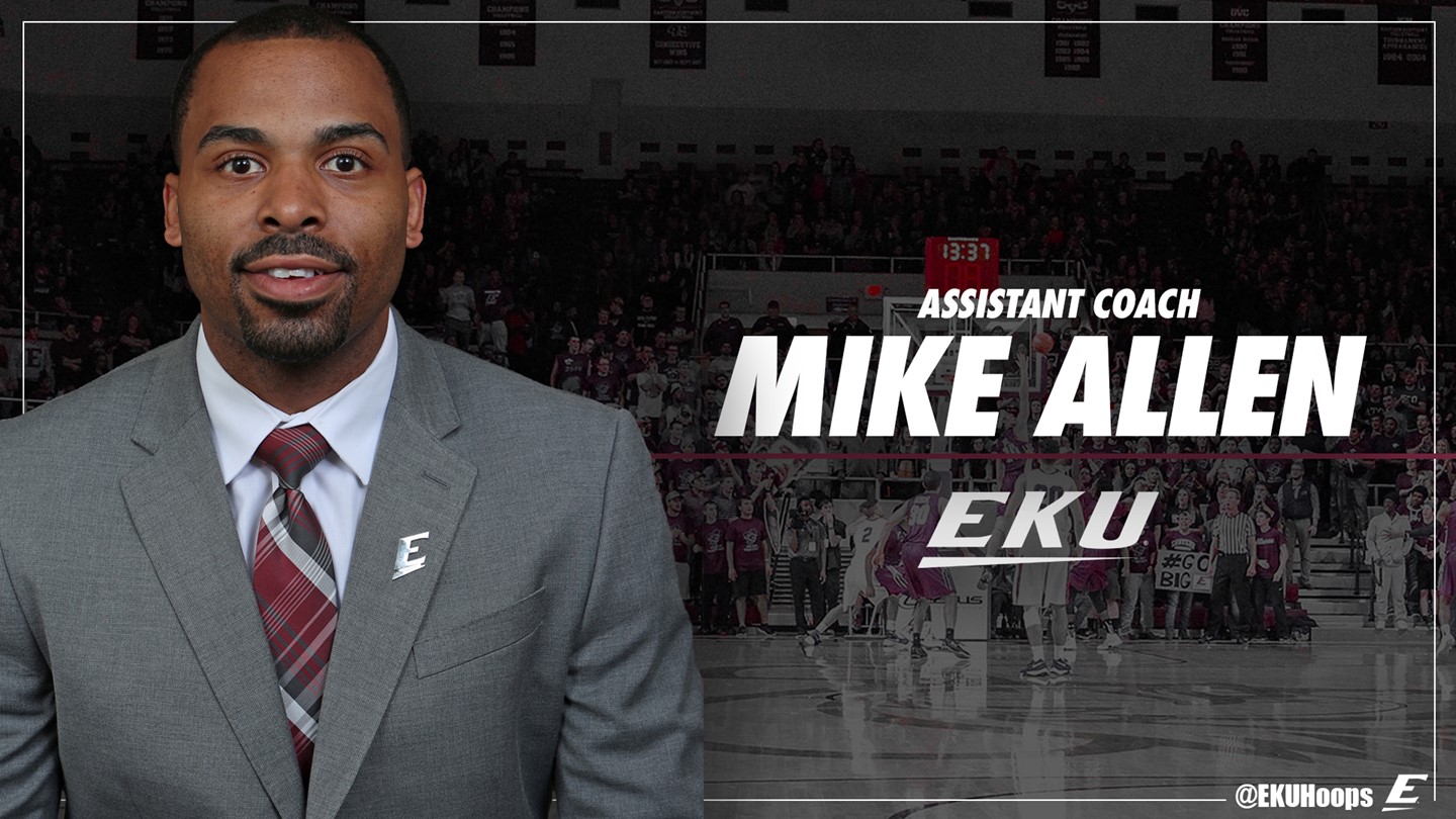 OFFICIAL: Mike Allen Named Assistant Basketball Coach at Eastern ...