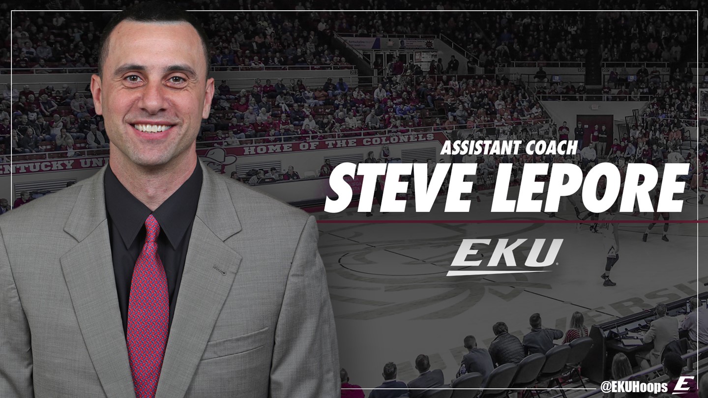 OFFICIAL: Steve Lepore Joins EKU Men's Basketball Coaching Staff - HoopDirt