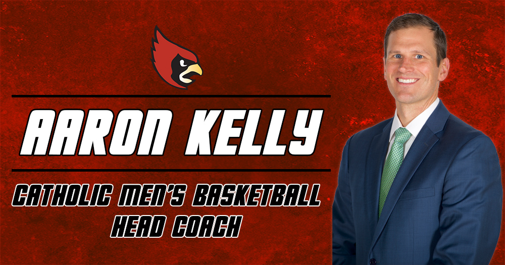 Kelly Named Head Men’s Basketball Coach at Catholic - HoopDirt