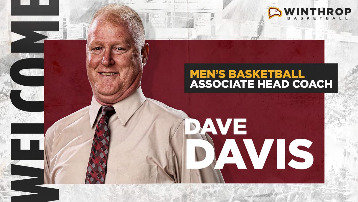 Kelsey Announces Dave Davis As Associate Head Coach at Winthrop - HoopDirt