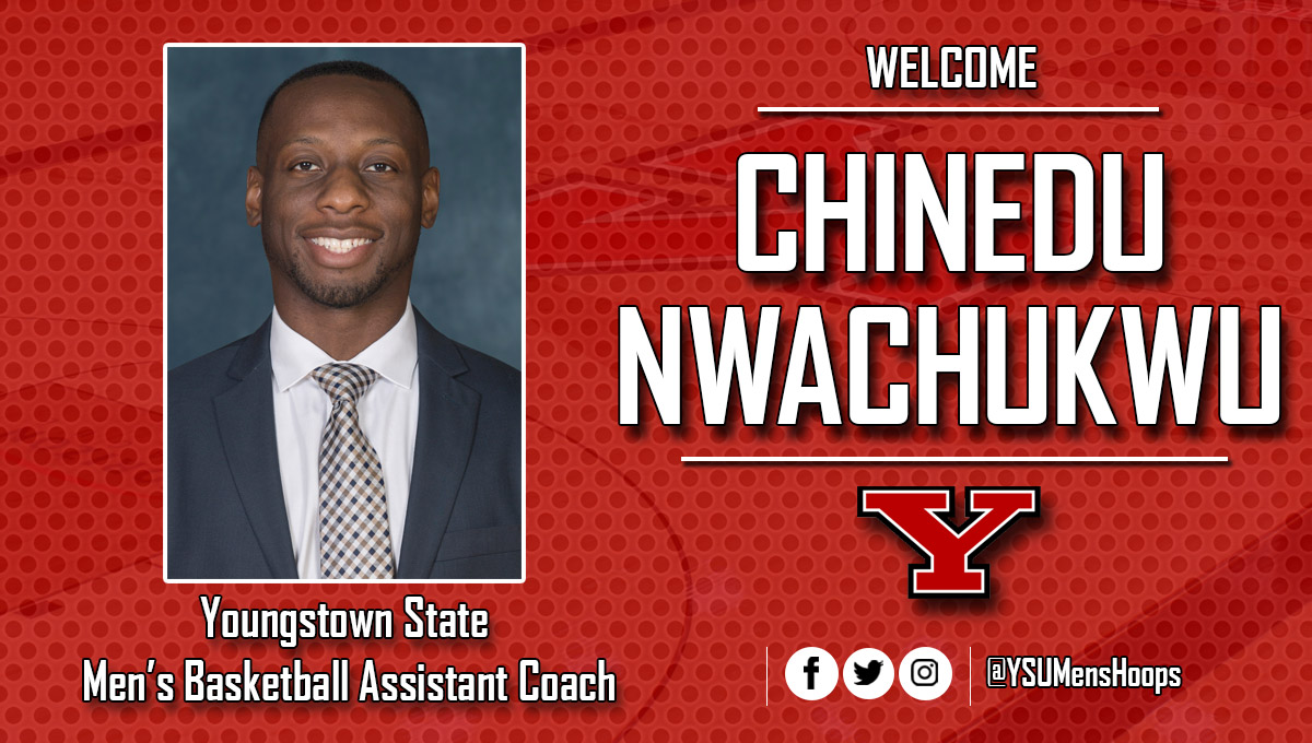 Chinedu Nwachukwu Named YSU Men’s Basketball Assistant Coach - HoopDirt