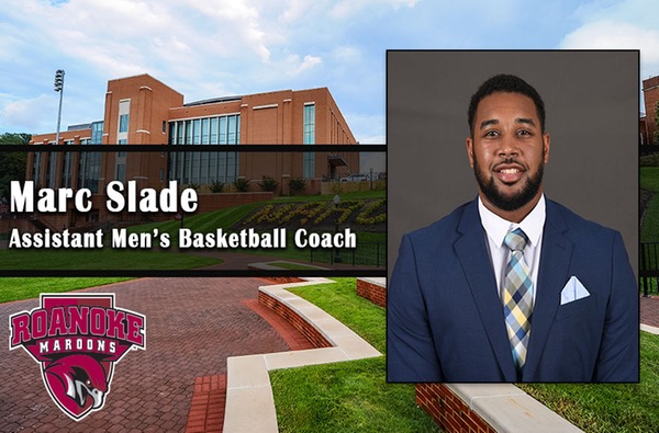 Marc Slade Named Assistant Men's Basketball Coach at Roanoke Collge ...
