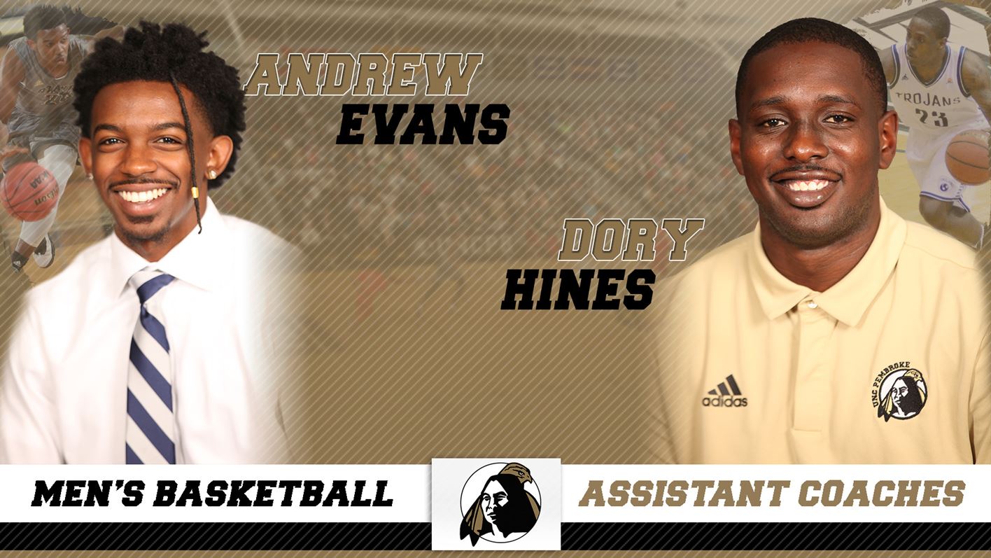 Hines, Evans Join UNC Pembroke Men’s Basketball Coaching Staff - HoopDirt